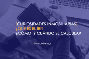 Qué es el IBI: Guía completa sobre su cálculo y plazos de pago - E ...